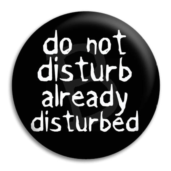 Do Not Disturb Button Badge – Button Empire