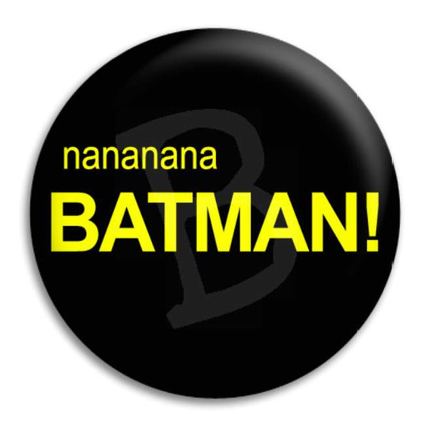 Ba N A Na Na Batman